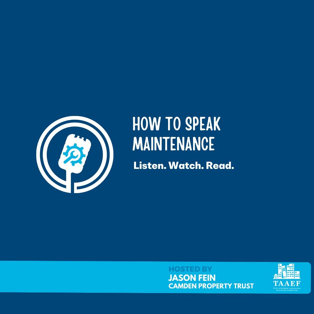 How to Speak Maintenance - Podcast Series | Texas Apartment Association ...